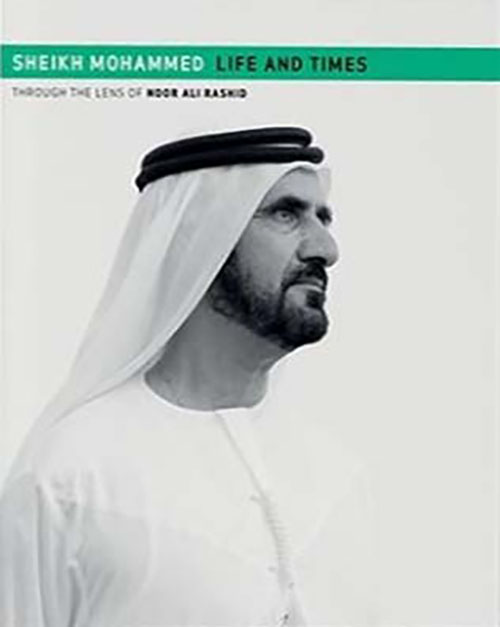 Nwf.com: Sheikh Mohammed - Life And Times: Noor Ali Rashid: كتب