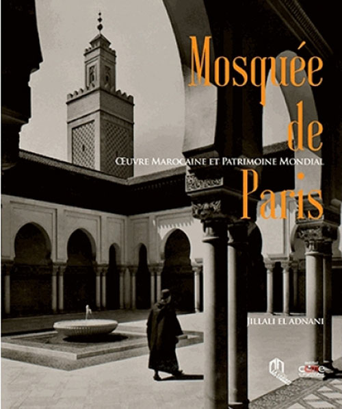 Nwf.com: La Mosquée De Paris Œuvre Marocaine Et: Jillali El Adna: كتب