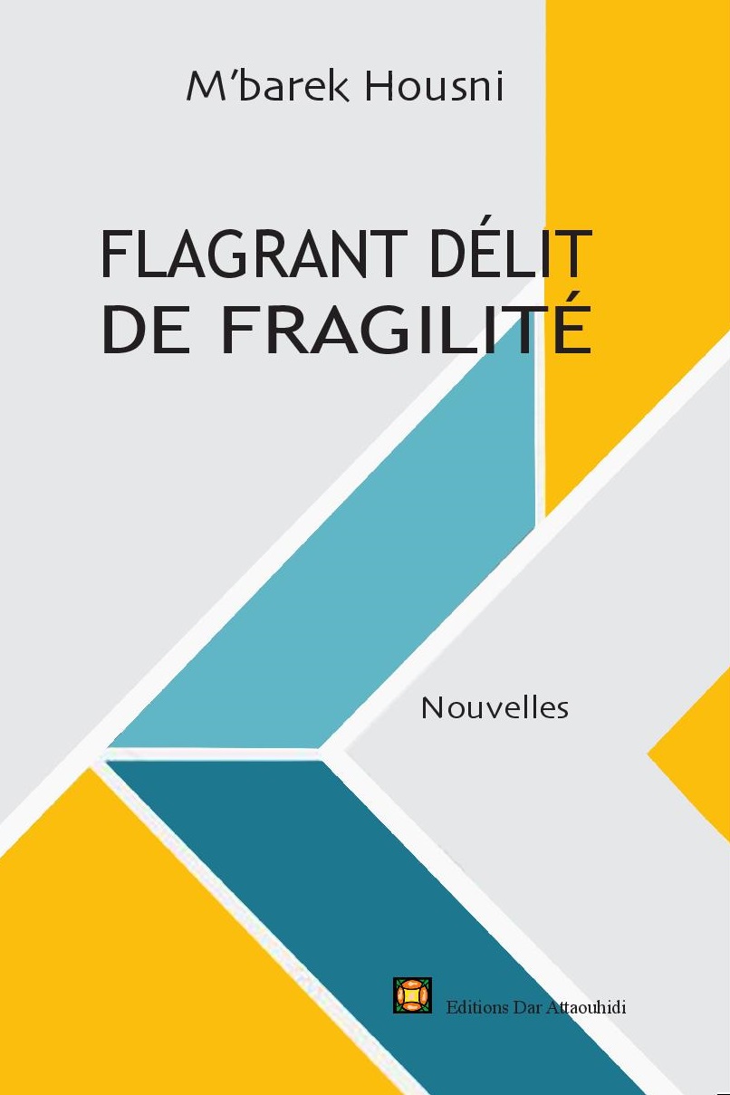 Nwf.com: FLAGRANT DELIT DE FRAGILITE: M'barek Housni: كتب